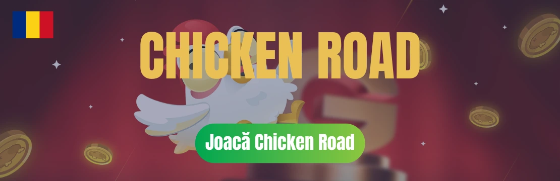 Chicken Road - Joc pe Bani Reali - România